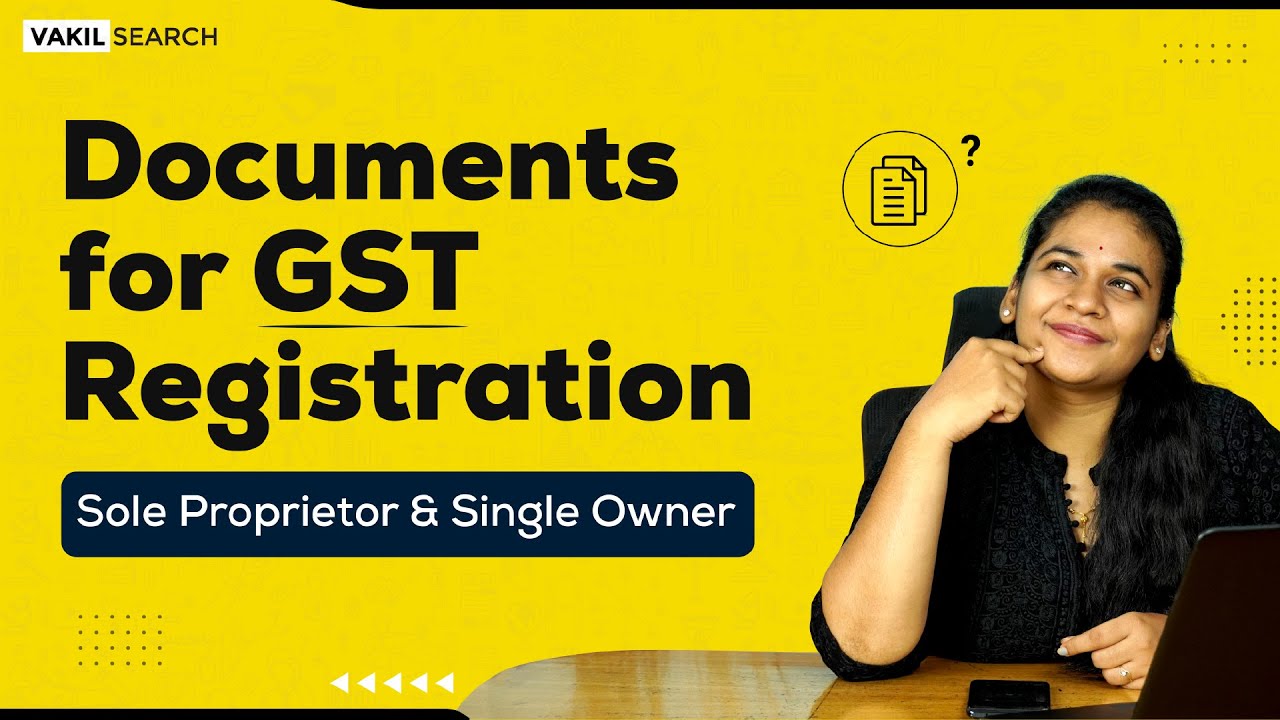 Documents For GST Registration Sole Proprietorship Single Owner documents-for-gst-registration-sole-proprietorship-single-owner