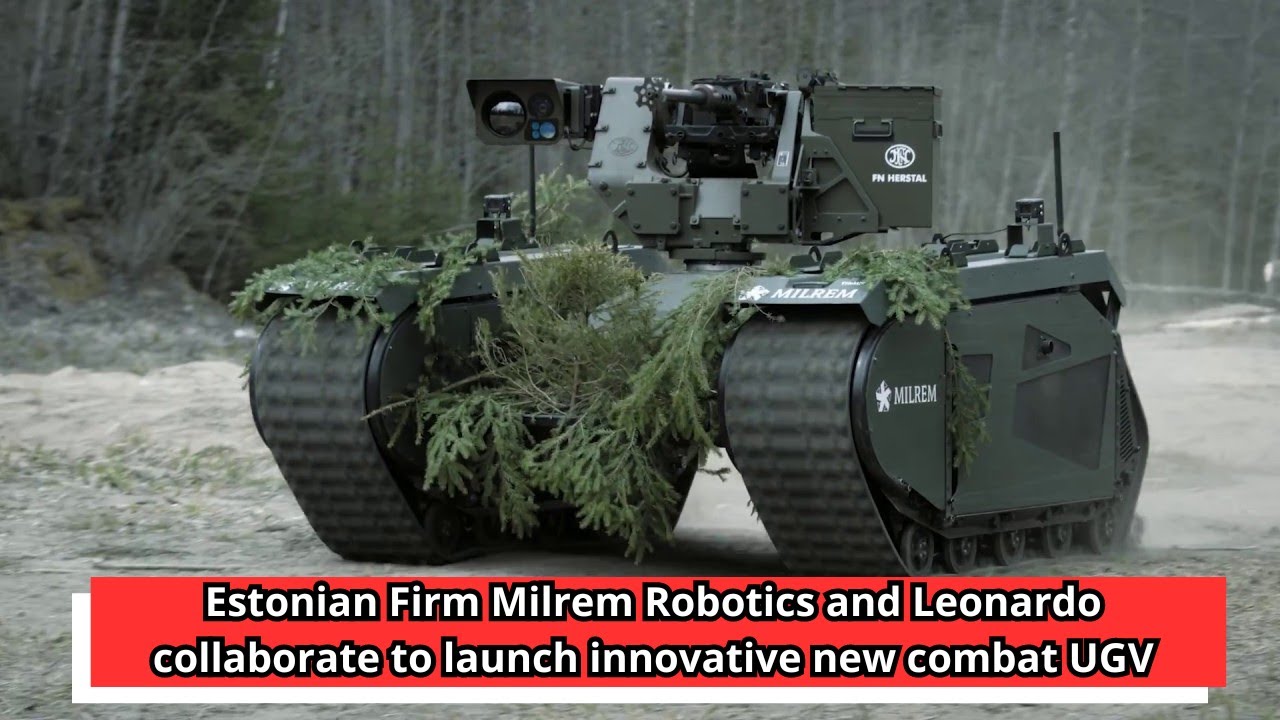 Estonian Firm Milrem Robotics and Leonardo collaborate to launch ...