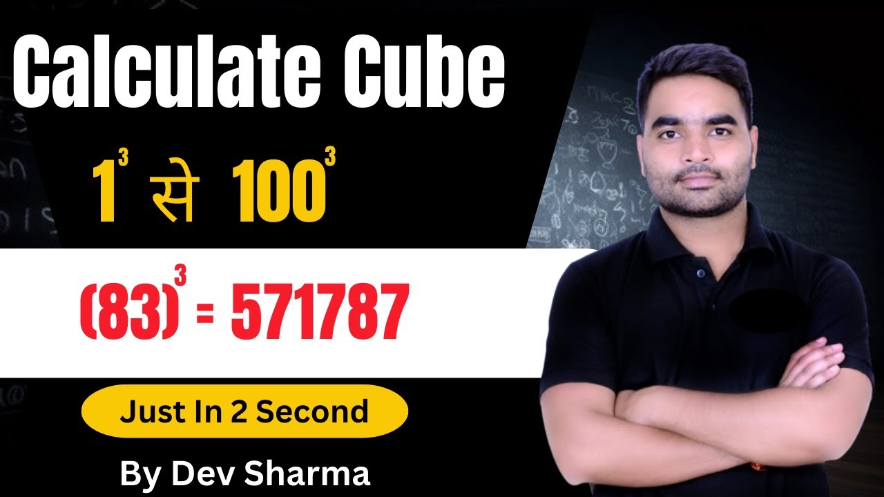 Calculate 1 to 100 Cube Method | Solve in 2 Second | by Dev Sharma ...