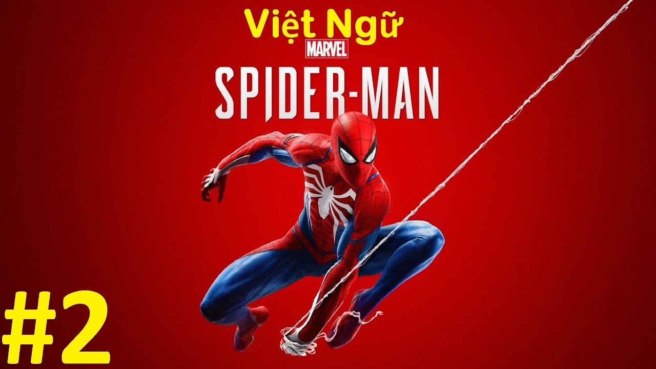 Marvel’s Spider-Man Remastered Việt Hóa(Việt Ngữ) #2 Một mình hạ gục ...