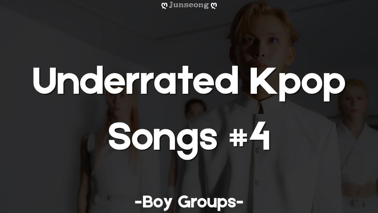 Underrated Kpop Boy Group Songs #4 - ღ 𝕁𝕦𝕟𝕤𝕖𝕠𝕟𝕘 ღ - YouTube
