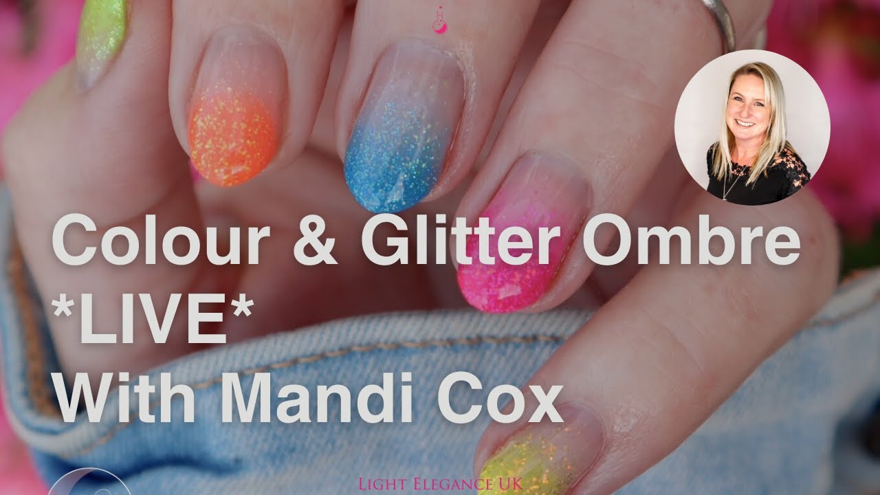 *LIVE* TUTORIAL 🌈 Colour & Glitter Ombre Gel Nails with Mandi Cox using ...