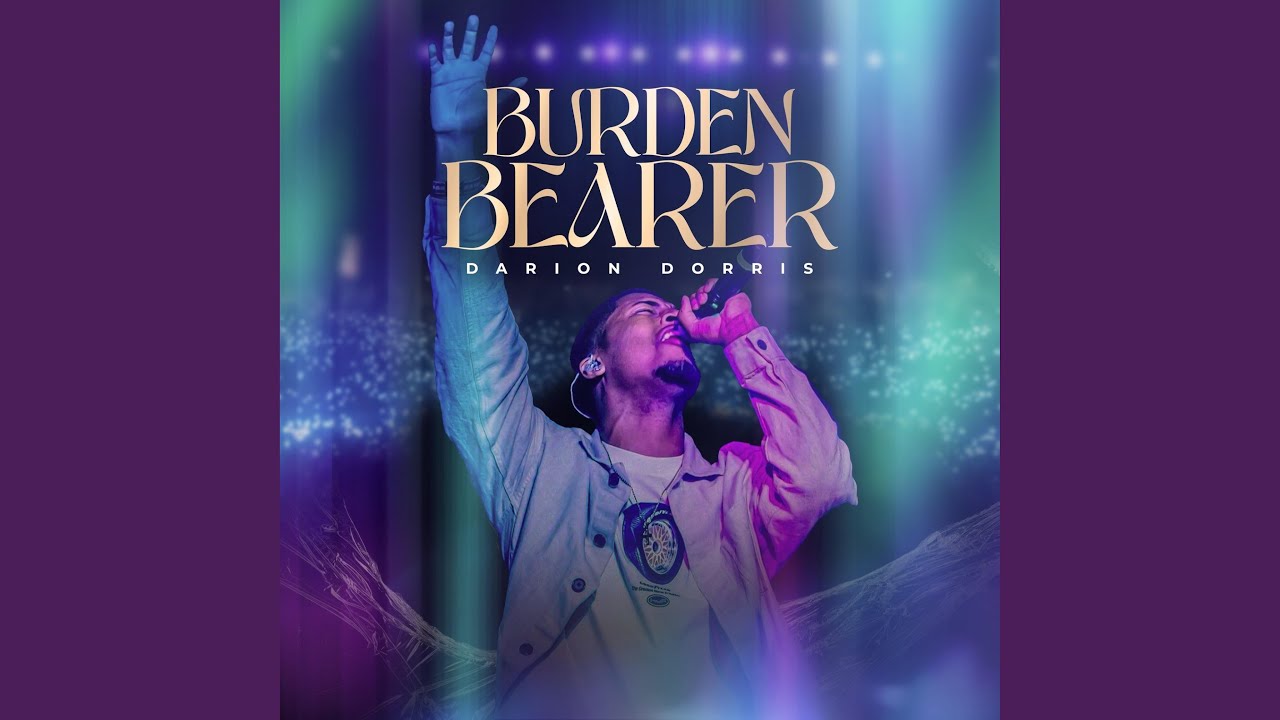 Burden Bearer - YouTube