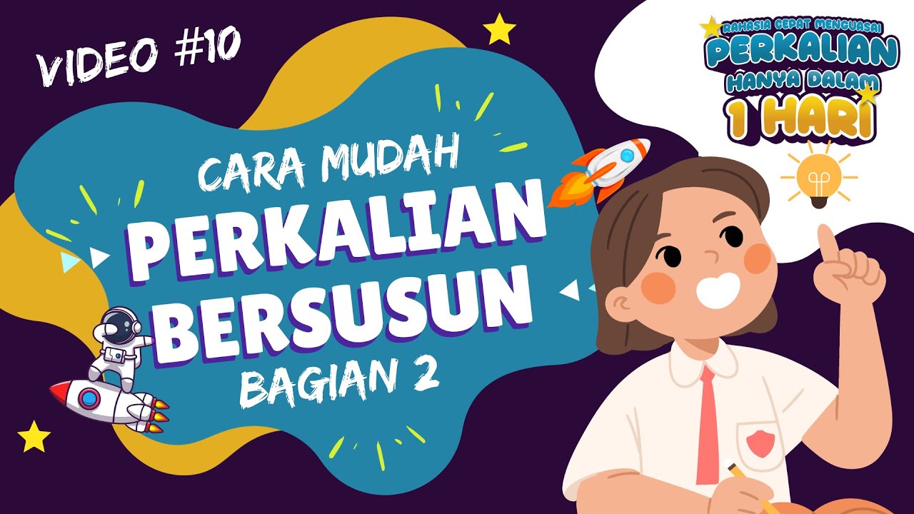 Video 10 - Cara Mudah Belajar Perkalian Bersusun Bagian 2 - YouTube