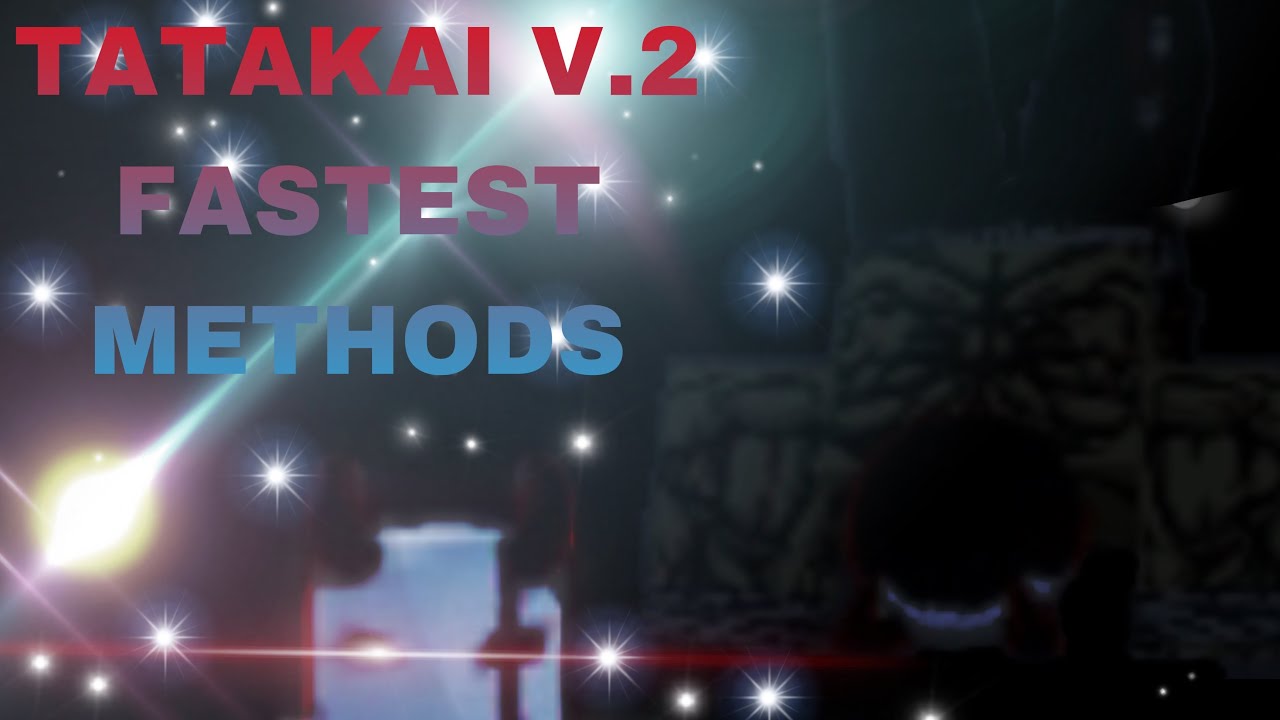 TATAKAI V.2 FASTEST METHOD FOR STATS| UPDATE 1 - YouTube
