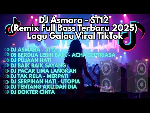 DJ Asmara - ST12 (Remix Full Bass Terbaru 2025) | Lagu Galau Viral TikTok