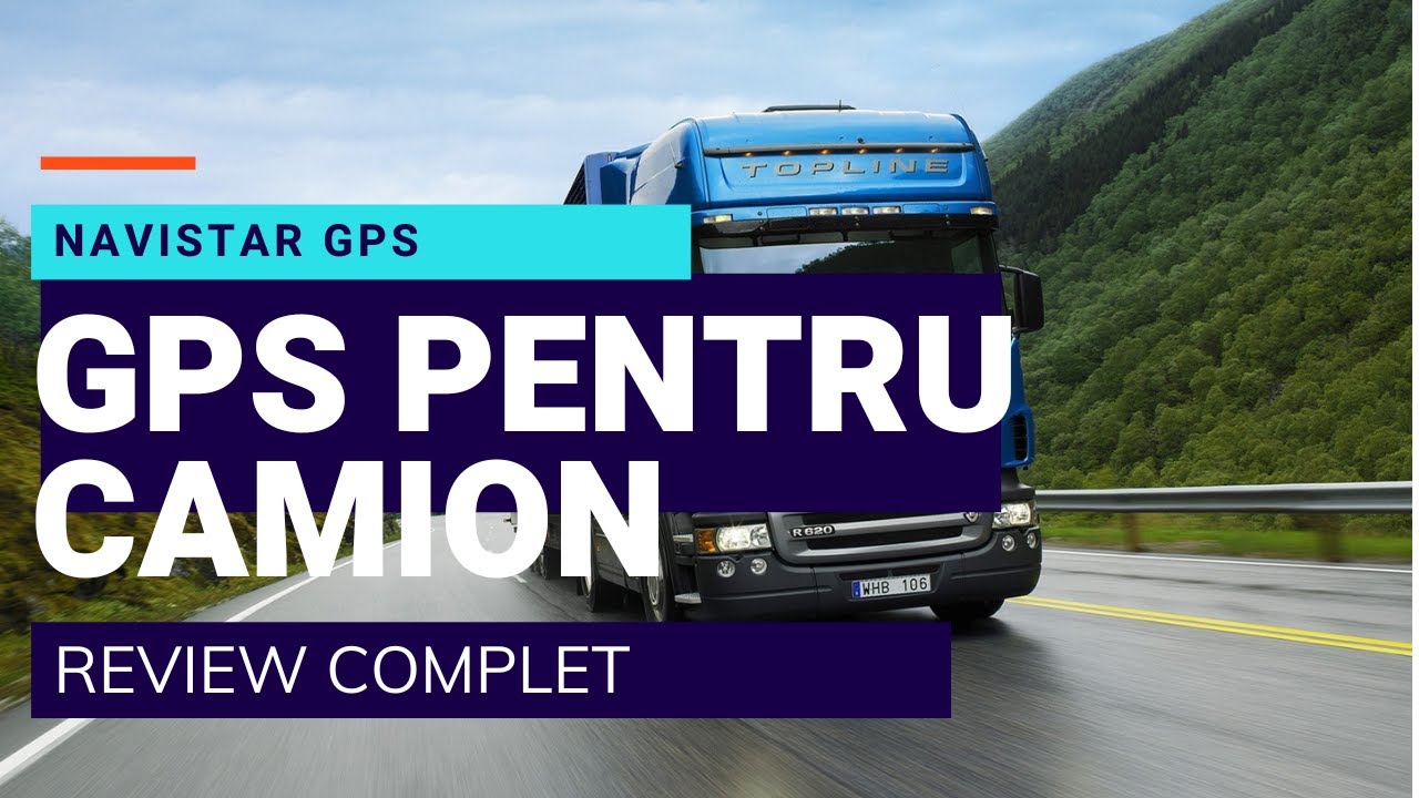 Cel Mai Bun Gps Pentru Camion 2023 - Review la NaviStar - YouTube