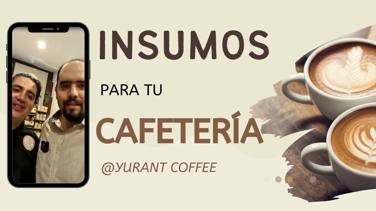 Insumos para tu Cafetería Yurant Coffee - YouTube