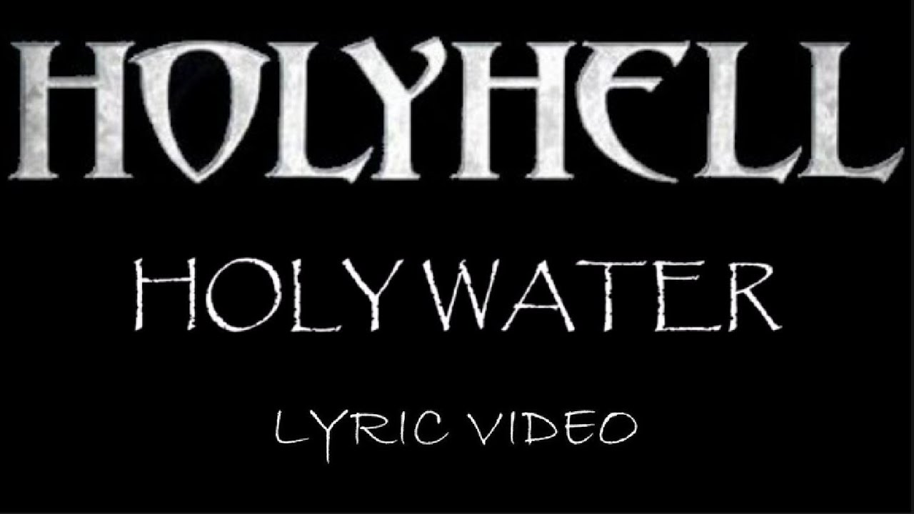 HolyHell - Holy Water - 2009 - Lyric Video - YouTube