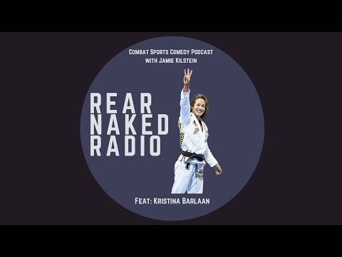 Kristina Barlaan - Rear Naked Radio - Episode #47