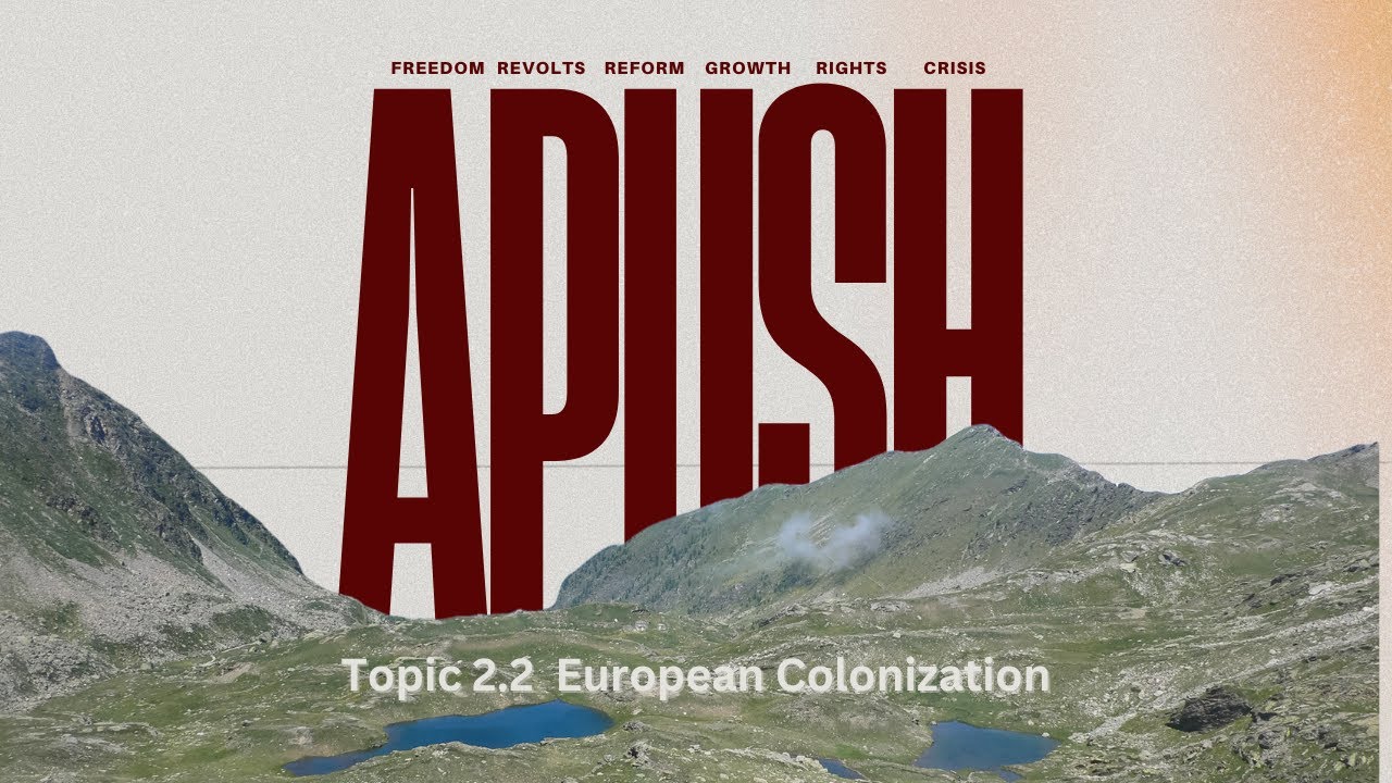 APUSH Topic 2.2 - European Colonization - YouTube