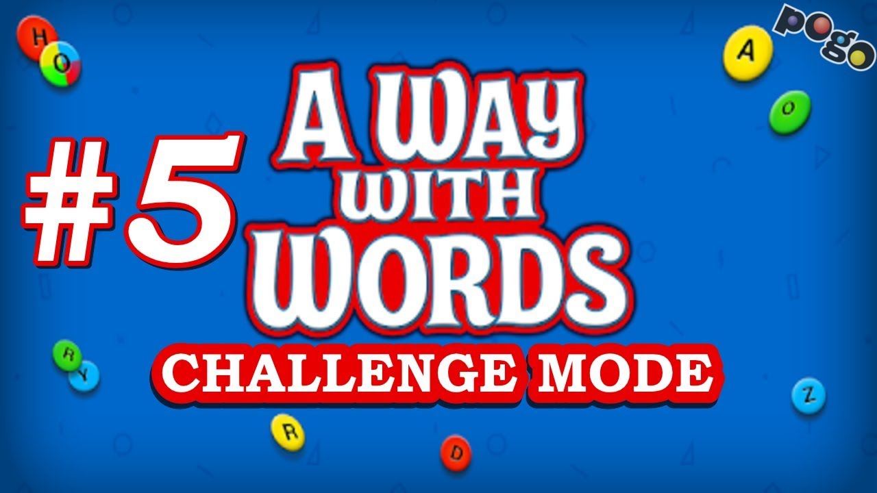 Pogo Games ~ A Way With Words - Challenge Mode #5 - YouTube