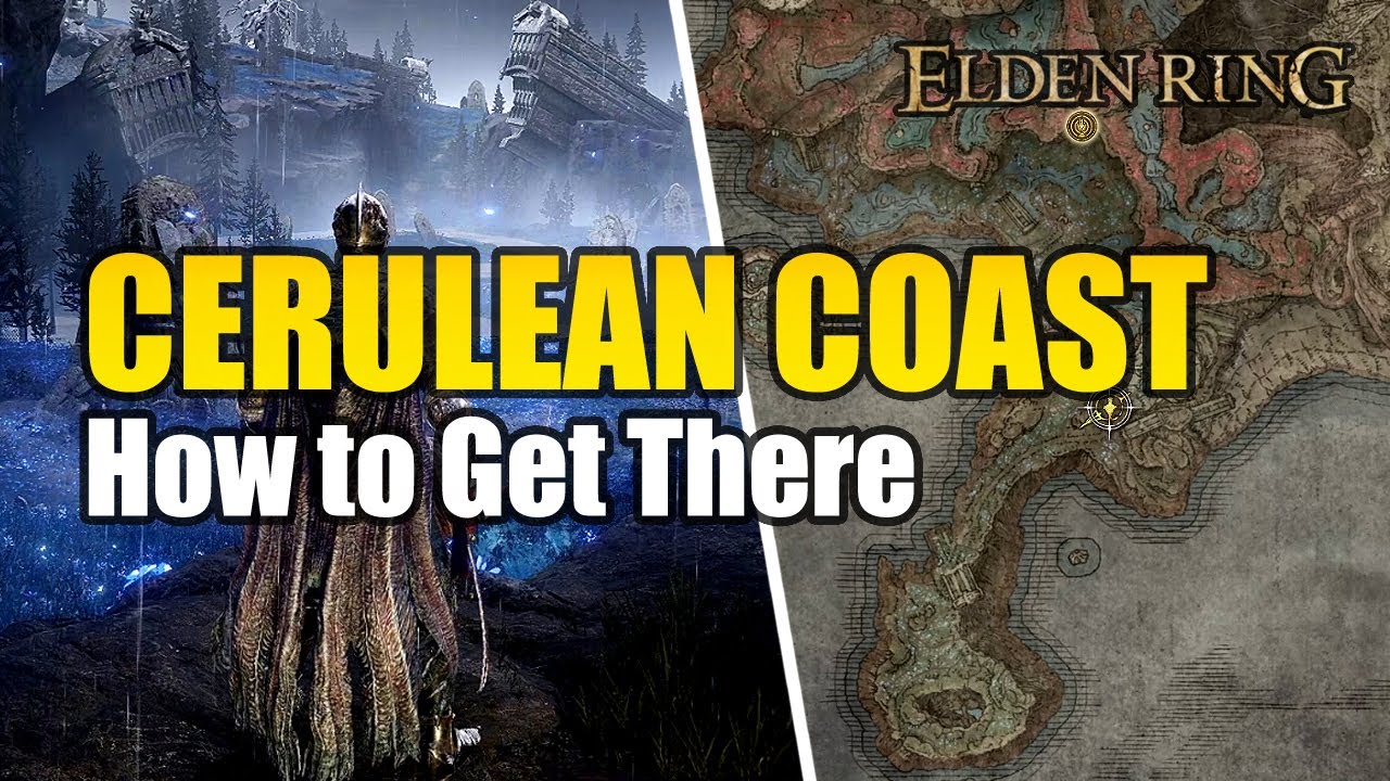 Shadow of Erdtree: How to Get to Cerulean Coast (South of the Map ...