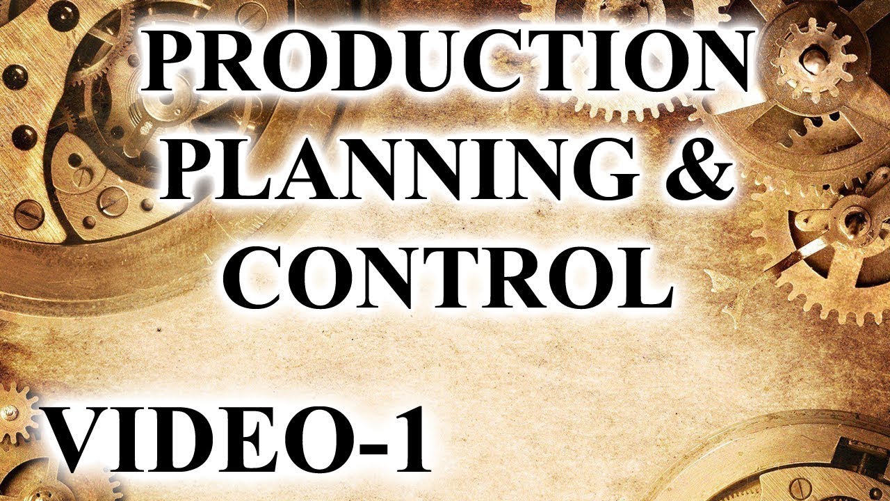 Production Planning And Control 1 YouTube production-planning-and-control-1-youtube