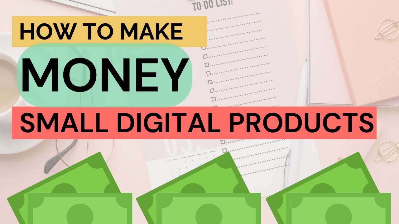 How to Make Money with Small Digital Products [7 ways] - YouTube