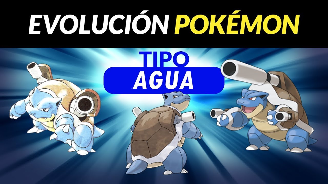 Evolución del tipo Agua : Gen 1 - 7 - YouTube
