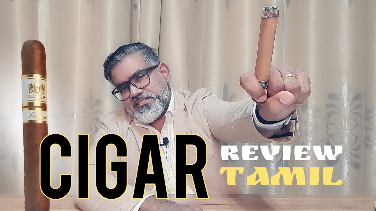 Cigar Review in Tamil | Cuban Cigar | Cigar History Tamil | Cigar ...