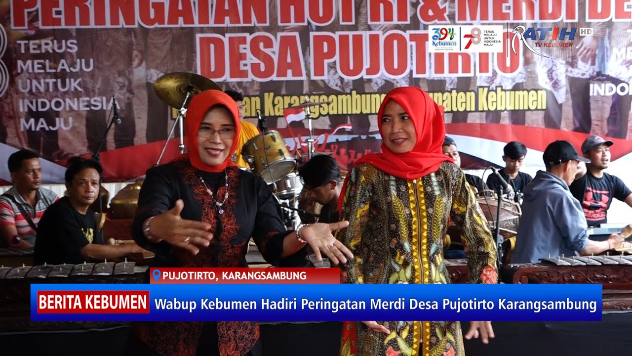 Wabup Kebumen Hadiri Peringatan Merdi Desa Pujotirto Karangsambung ...