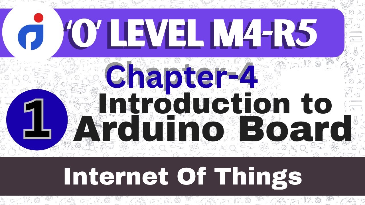 IOT | Intro of Arduino Board | Types of Arduino | O Level | M4-R5 - YouTube