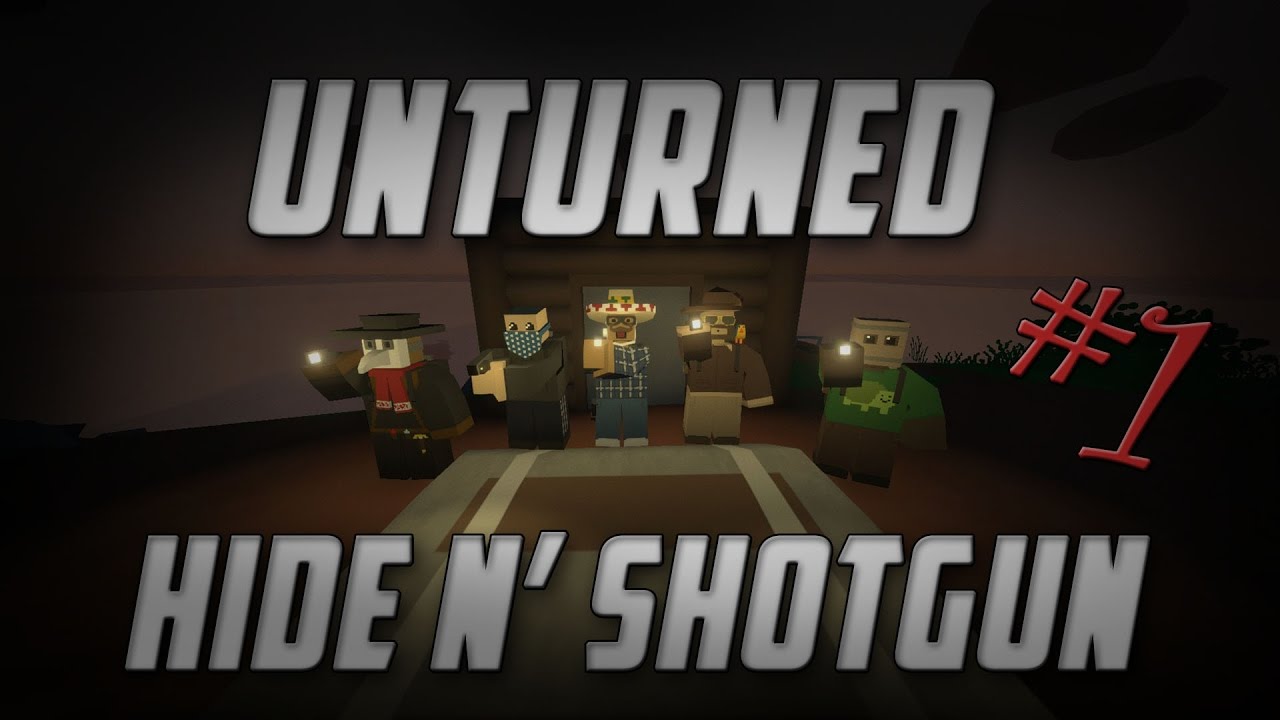 Unturned Hide N' Shotgun - Episode #1 [Funny Moments] - YouTube