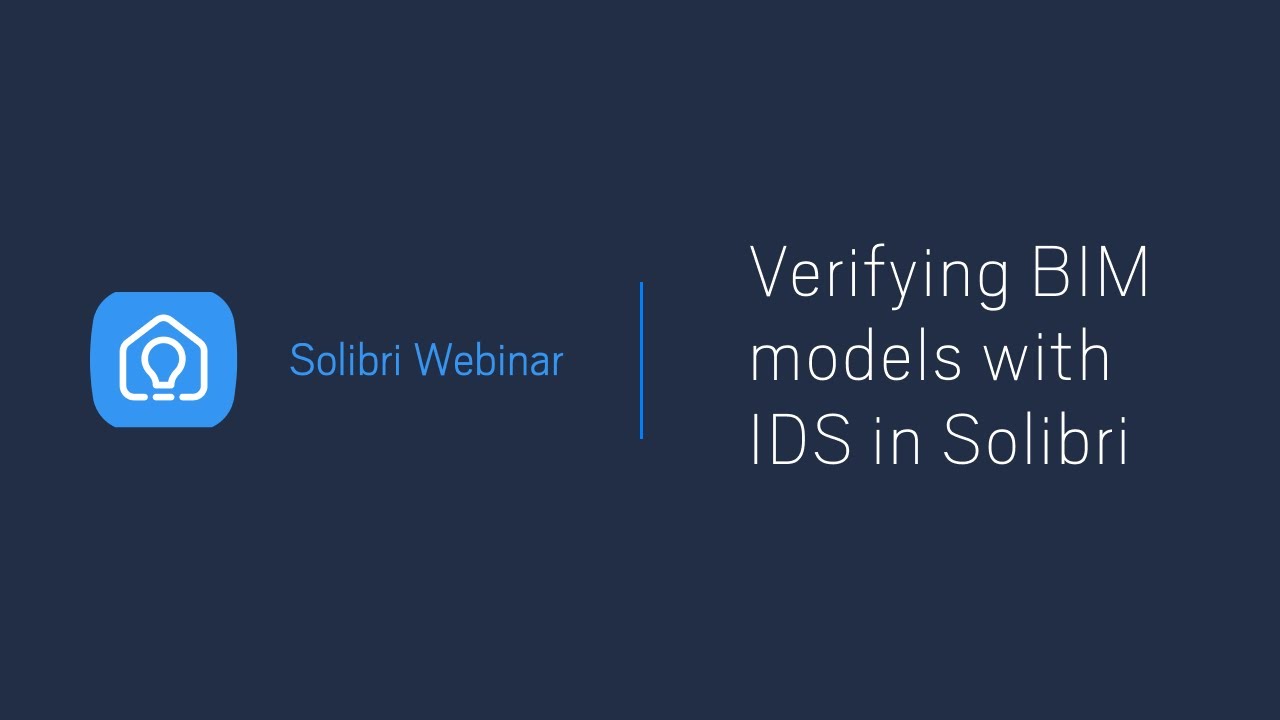 Verifying BIM models with IDS in Solibri- Everything you need to know - YouTube
