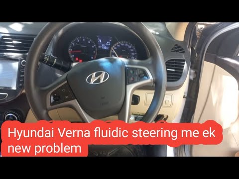 Hyundai Verna fluidic steering moving without touch how to solve this ...