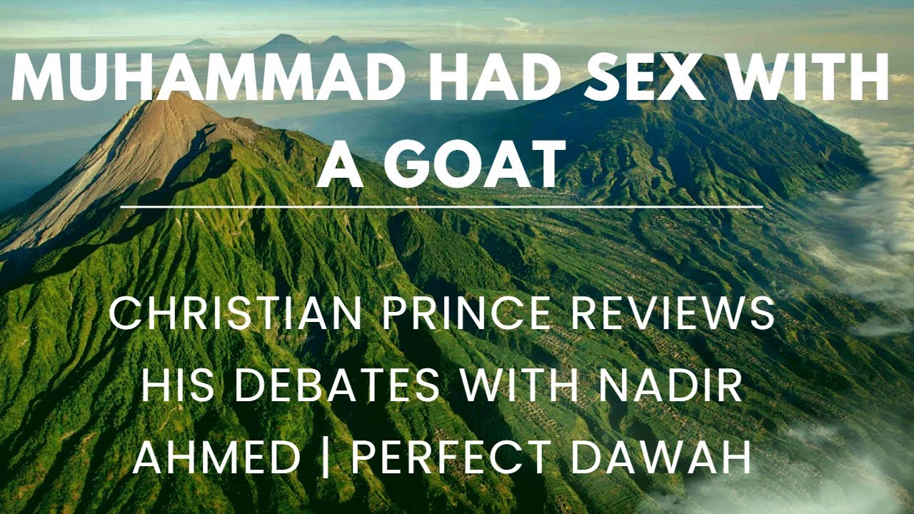 MUHAMMAD SEXED A GOAT | CHRISTIAN PRINCE - YouTube