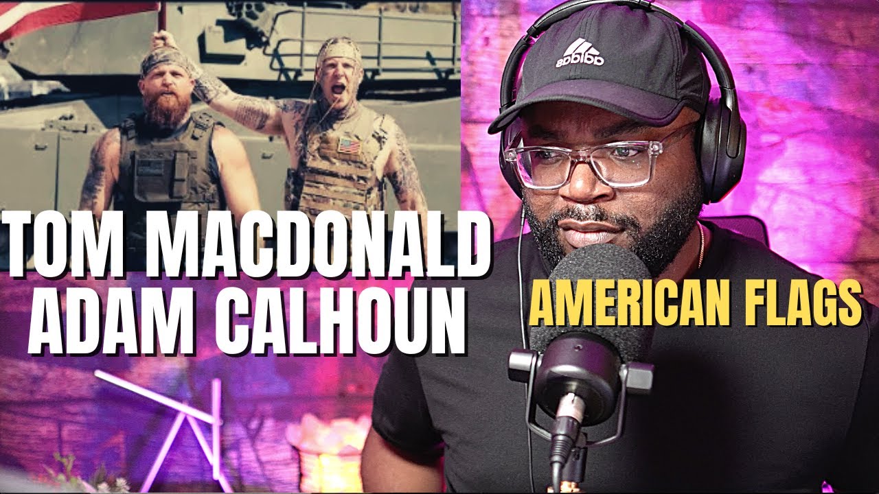 My Reaction to Tom MacDonald Adam Calhoun - American Flag - YouTube