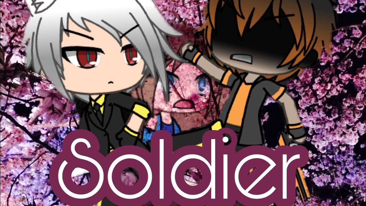 Soldier - Meme || Gacha Verse - YouTube