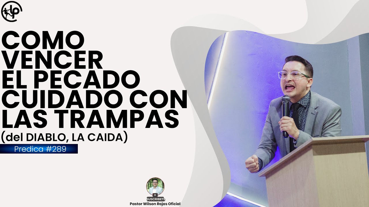 Como VENCER el PECADO/ Cuidado con las TRAMPAS del DIABLO/ La CAIDA ...