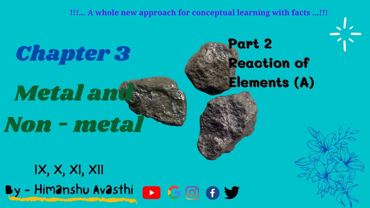 Class 10th || Metals and Non - metals Part 2 (Reaction of elements 1) || Rough Copy Learning ...