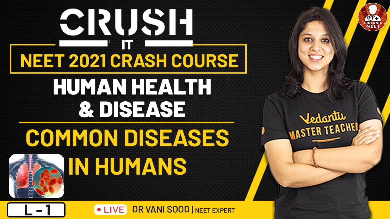Human Health & Disease L-1 | Common Diseases In Humans | Crush It- NEET ...