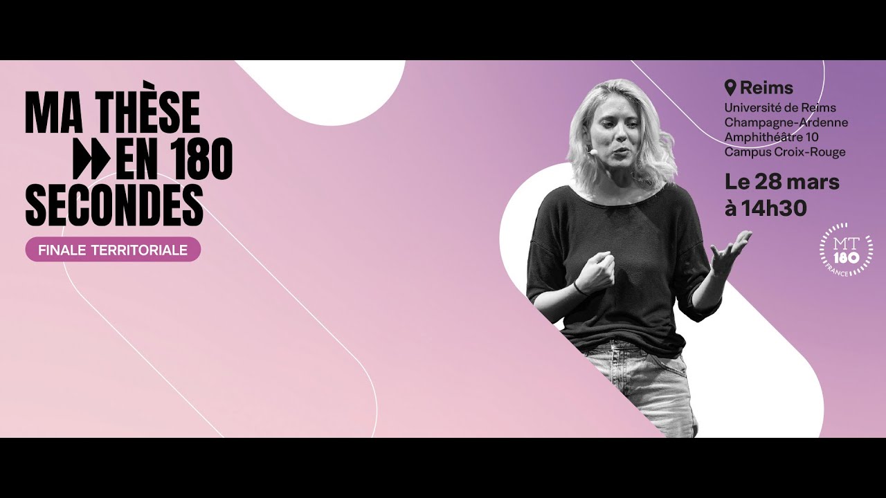 Finale territoriale du concours "Ma Thèse en 180 secondes" 2025 - YouTube