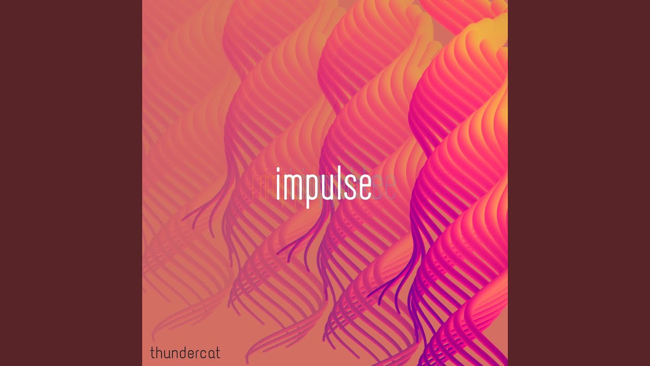 Impulse - YouTube