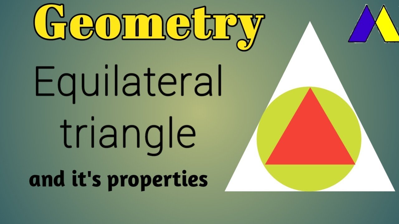 Geometry| Equilateral triangle and it's properties| - YouTube