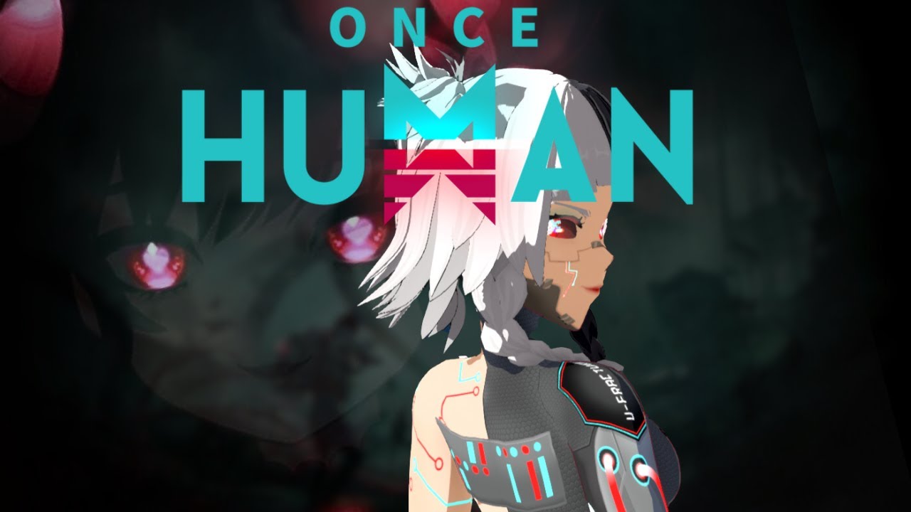 Once Human Vtuber Plays Once Human! - YouTube