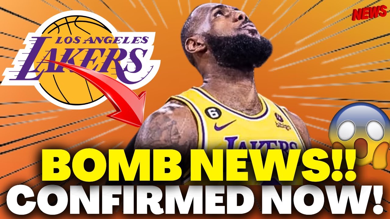 💣🔥BOMB NEWS!! CONFIRMED NOW!! LEBRON JAMES UPDATE!! LAKERS UPDATE ...
