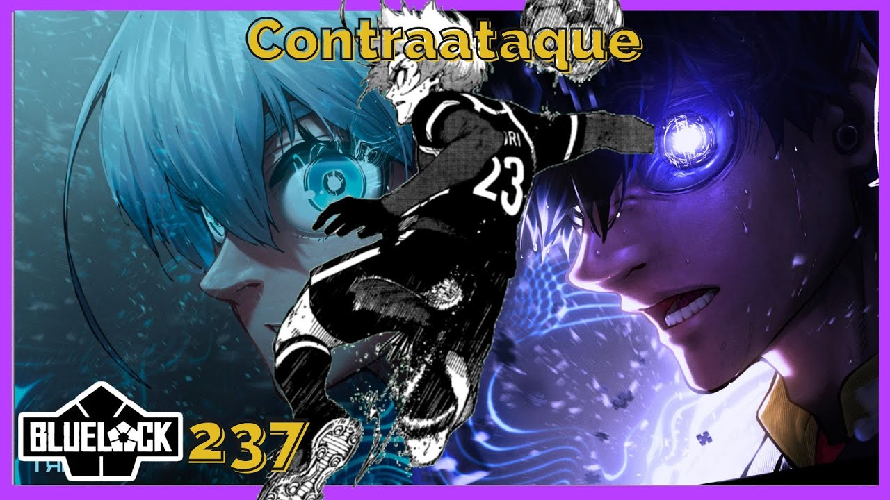 EL CONTRAATAQUE FINAL | BLUE LOCK 237 REVIEW - YouTube