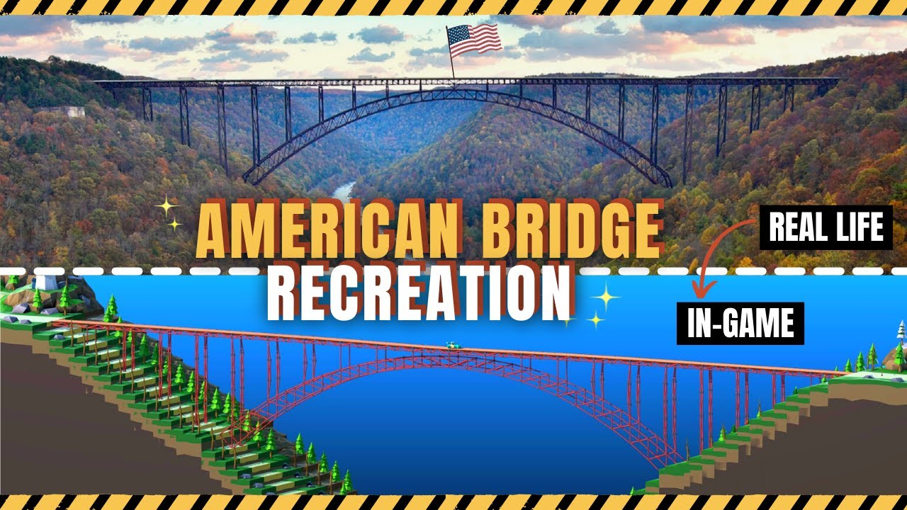 Recreating the American LONGEST Arch Bridge! The New River Gorge Bridge ...
