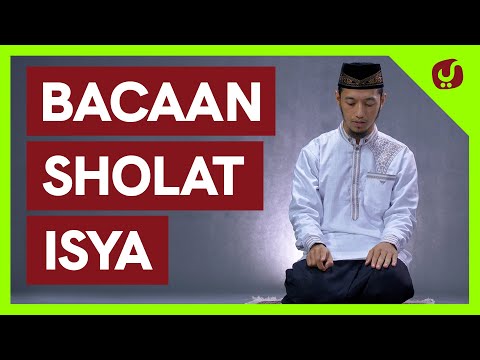 Bacaan Sholat dan Artinya: Bacaan Sholat Isya Lengkap Hingga Salam