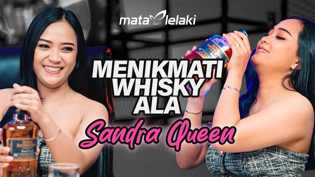 BEGINI CARANYA NIKMATI WHISKEY | REVIEW WITH DJ SANDRA QUEEN - YouTube