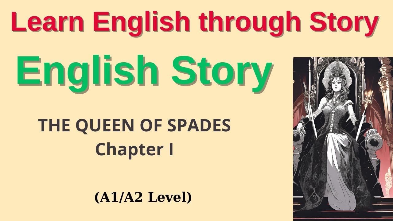 The Queen of Spades- Learn English Through Story - YouTube