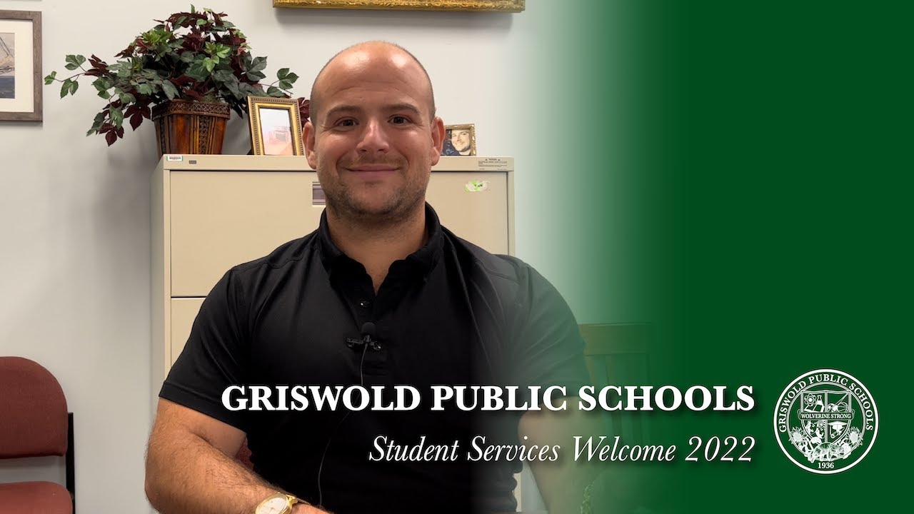 Student Services Welcome Back 2022 | Griswold Public Schools - YouTube