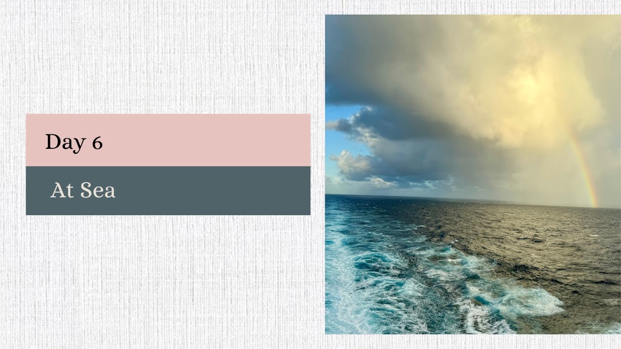 Day 6 At Sea on a 9-Month Around-the-World Cruise - YouTube