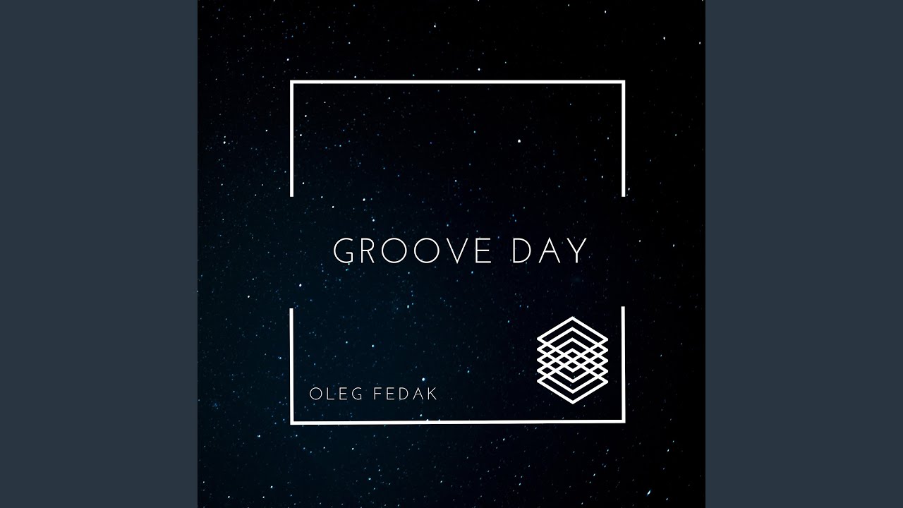 Groove Day - YouTube