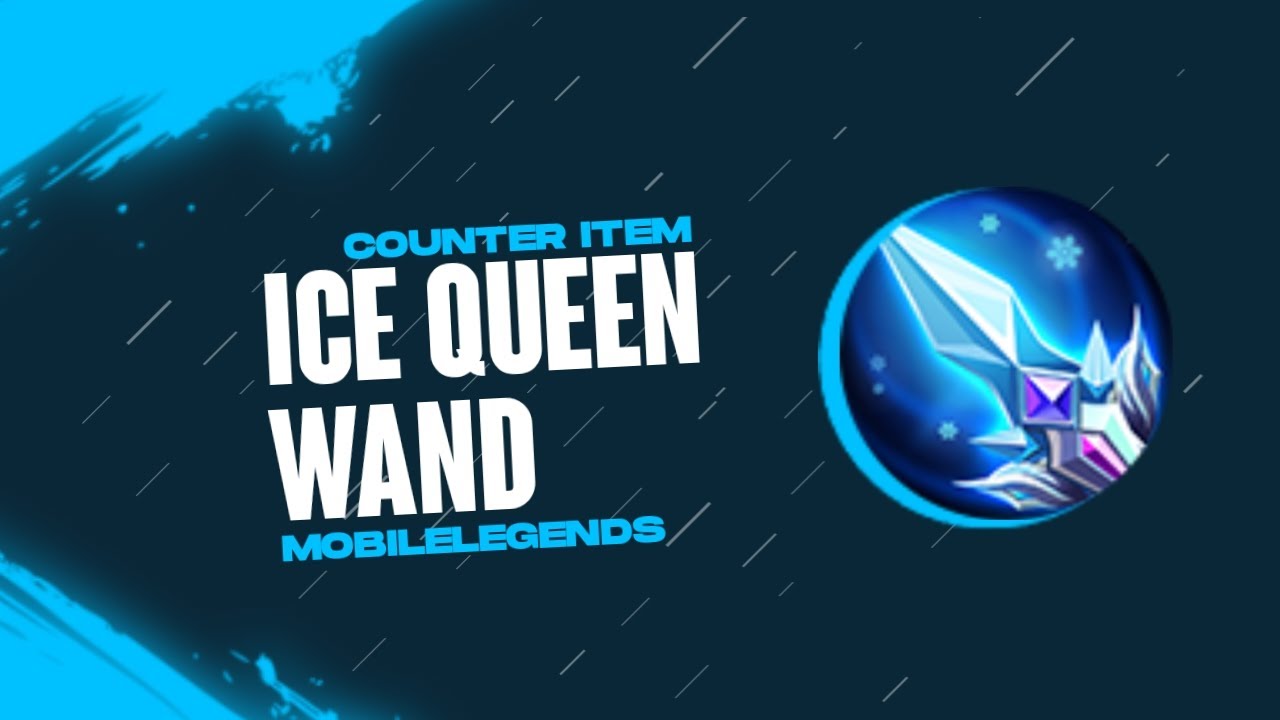 COUNTER ITEM ICE QUEEN WAND | MLBB - YouTube