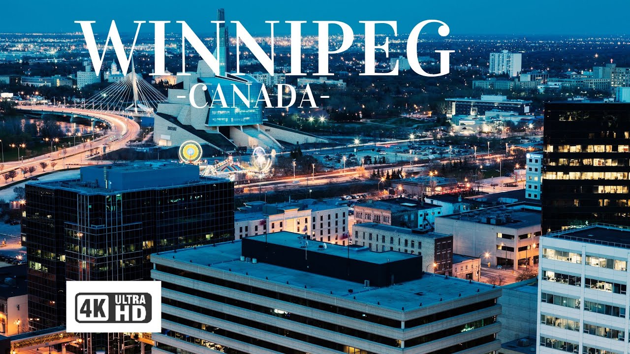 Winnipeg - Canada 4k ULTRA HD - YouTube