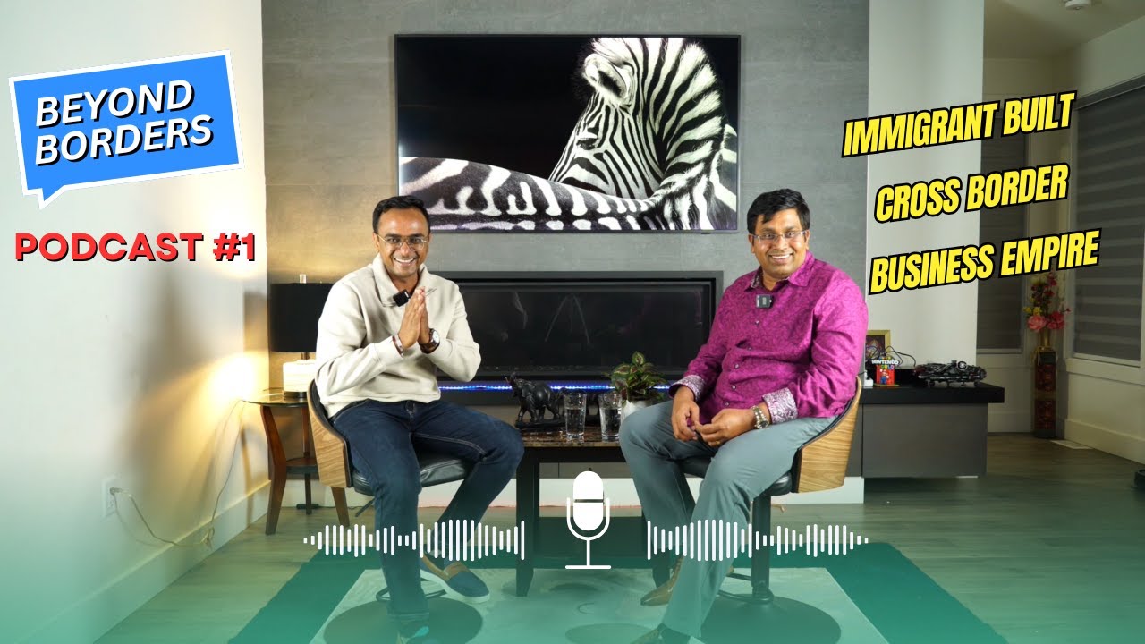 Immigrant Built 7-Figure Tax Firm in Canada | Beyond Borders | Podcast ...