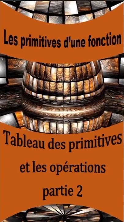 Résumer de cours des primitives et opérations partie 2 niveau ...