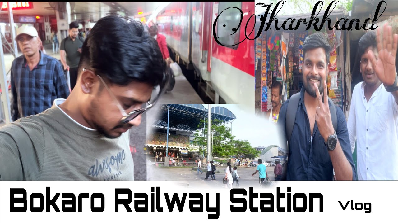 Bokaro Railway Station Vlog Video | Jharkhand Tourism | Jharkhand Vlogs ...